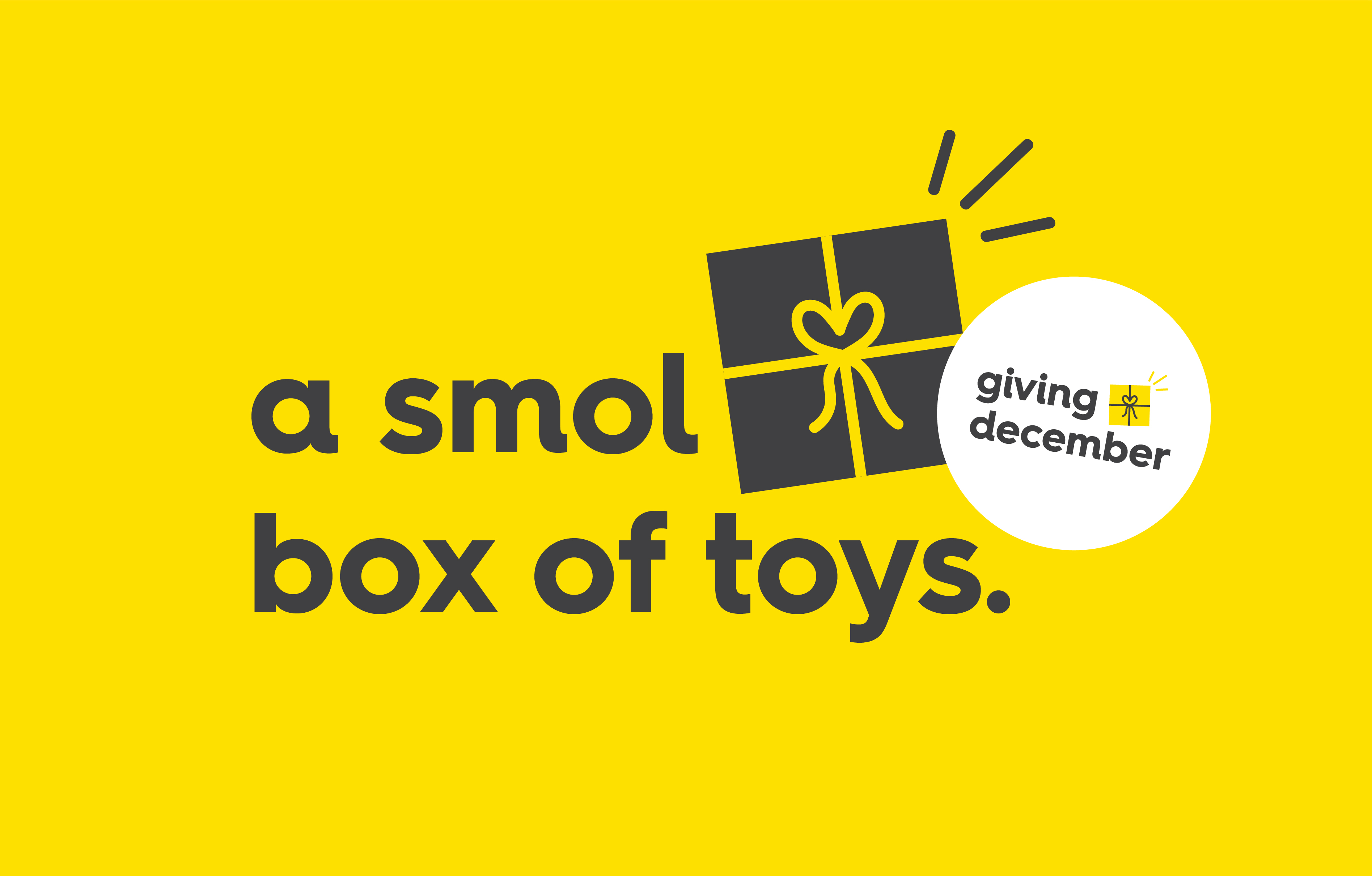 Giving December With a smol Box of Toys!